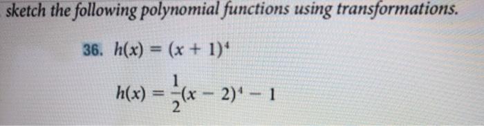 Solved sketch the following polynomial functions using | Chegg.com
