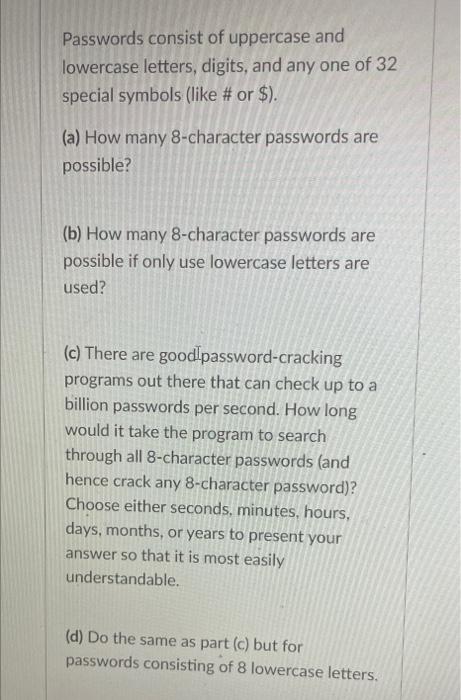 Solved Passwords consist of uppercase and lowercase letters, | Chegg.com