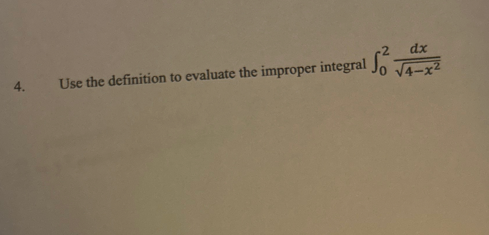 Solved Use the definition to evaluate the improper integral | Chegg.com