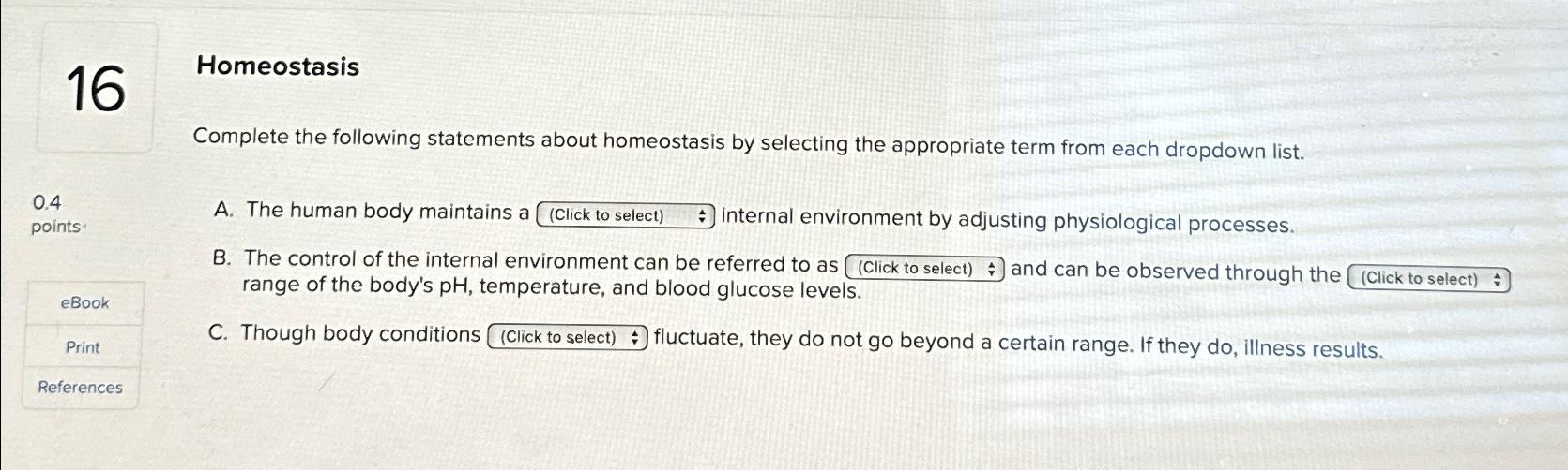 Solved 16 ﻿HomeostasisComplete the following statements | Chegg.com