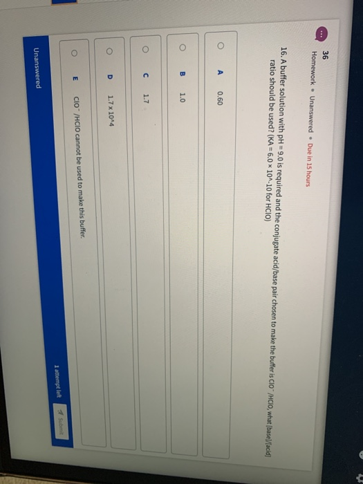 Solved 36 Homework – Unanswered. Due in 15 hours 16. A | Chegg.com