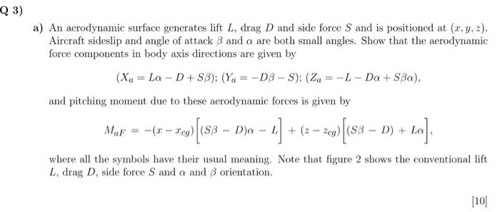Solved Q 3) a) An acrodynamic surface generates lift L, drag | Chegg.com