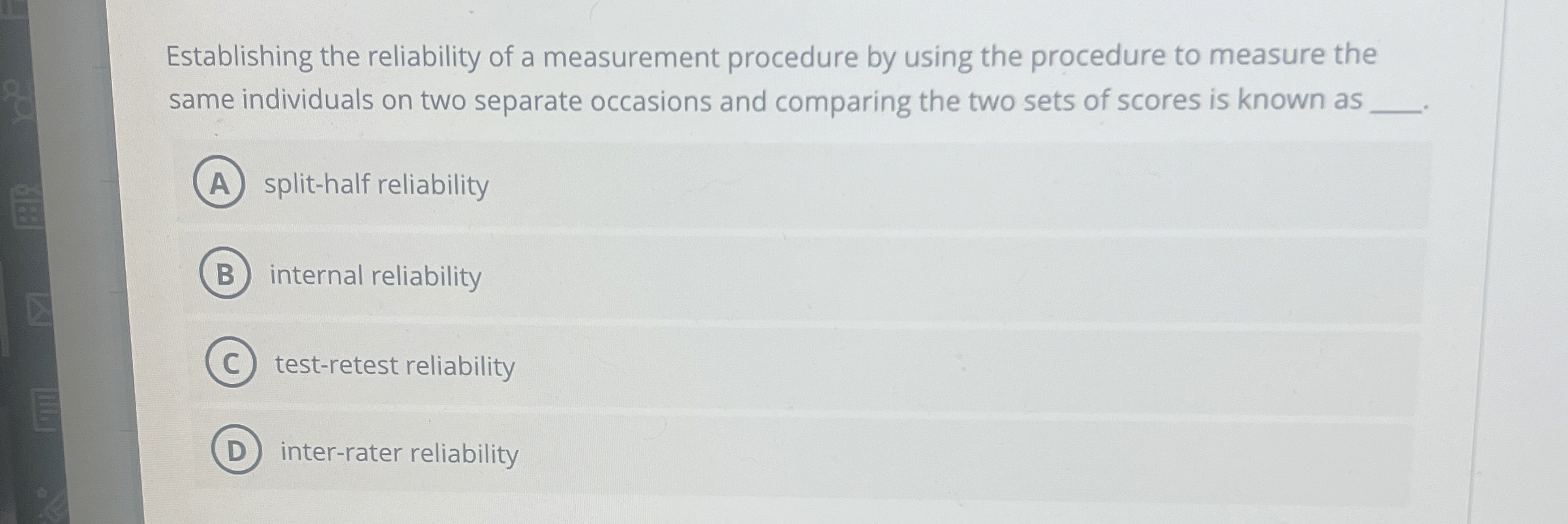 Solved Establishing the reliability of a measurement | Chegg.com