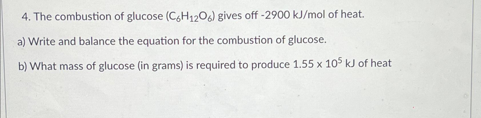 Solved The combustion of glucose (C6H12O6) ﻿gives off | Chegg.com