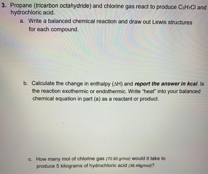 Solved 3. Propane (tricarbon octahydride) and chlorine gas | Chegg.com