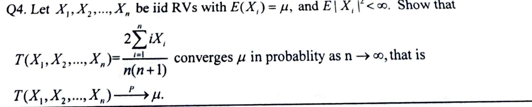 Solved Q4. ﻿Let x_(1),x_(2),dots,x_(n) ﻿be iid RVs with | Chegg.com