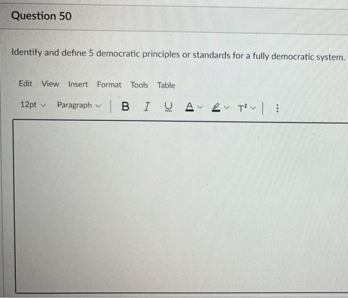 Solved Question 50 Identify and define 5 democratic | Chegg.com