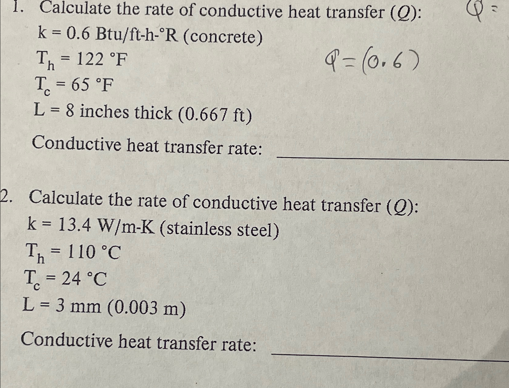 Solved Calculate the rate of conductive heat transfer (Q) | Chegg.com