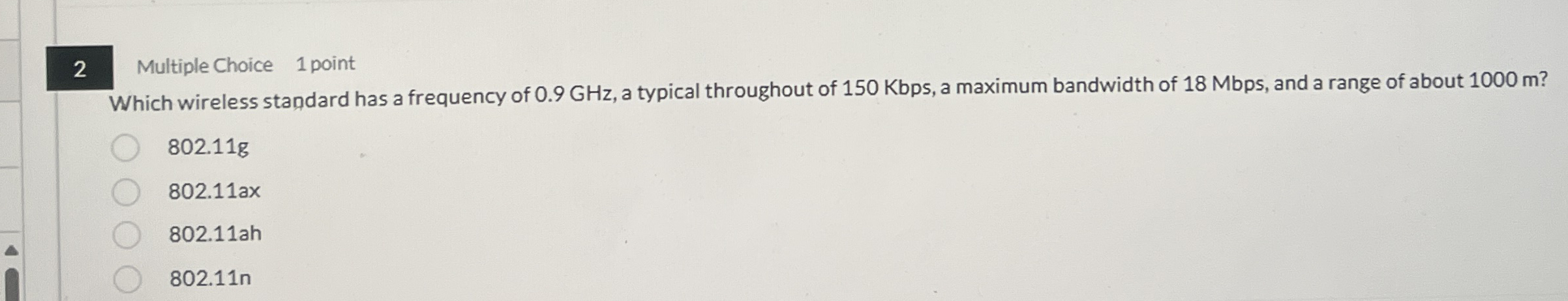 Solved 2 Multiple Choice 1 pointWhich wireless standard | Chegg.com Solved 2 Multiple Choice 1 pointWhich wireless standard | Chegg.com