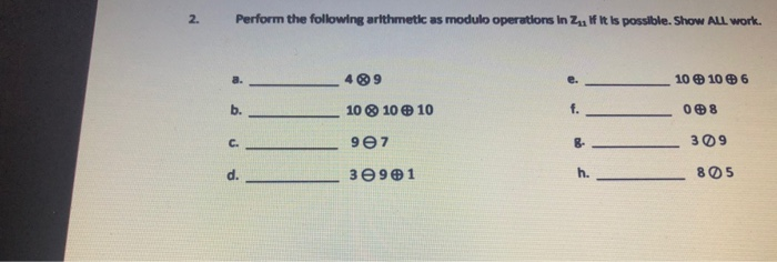 Solved Perform the following arithmetic as modulo operations | Chegg.com