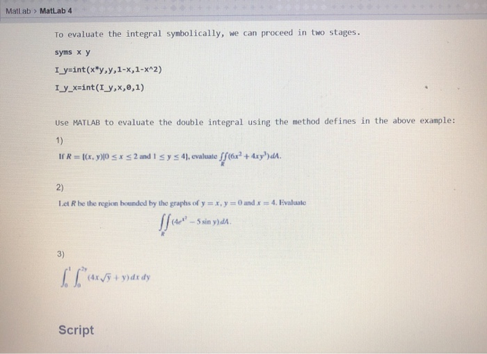 Solved Matlab > MatLab 4 To evaluate the integral | Chegg.com