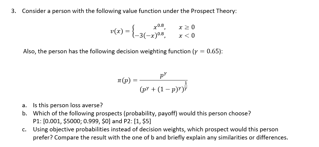 Solved Consider a person with the following value function | Chegg.com