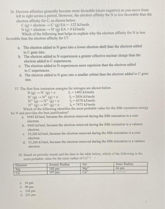 Solved 36. Electron aftinities generally become more | Chegg.com
