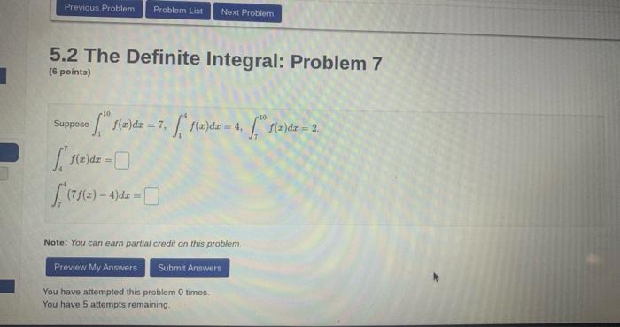 Solved 5.2 The Definite Integral: Problem 7 (6 points) | Chegg.com