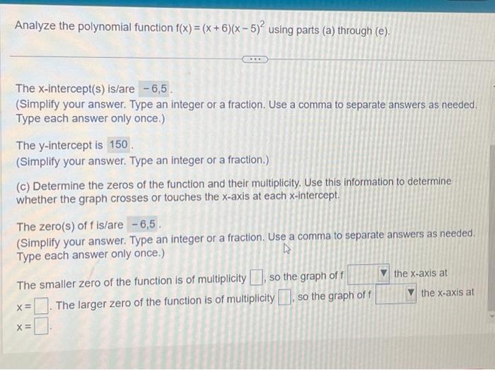 Solved Analyze the polynomial function f(x)=(x+6)(x−5)2 | Chegg.com