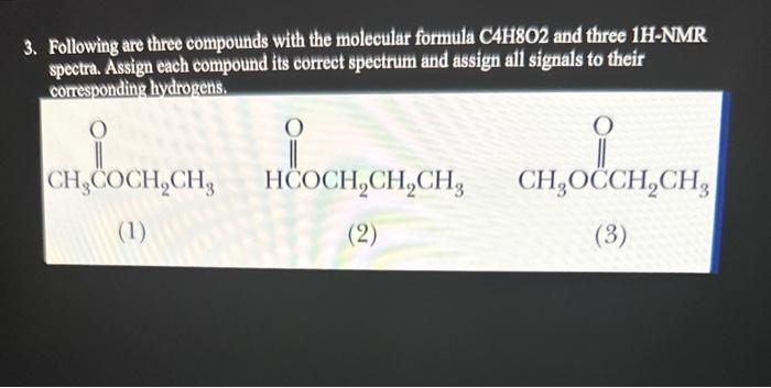 Solved 3. Following are three compounds with the molecular | Chegg.com