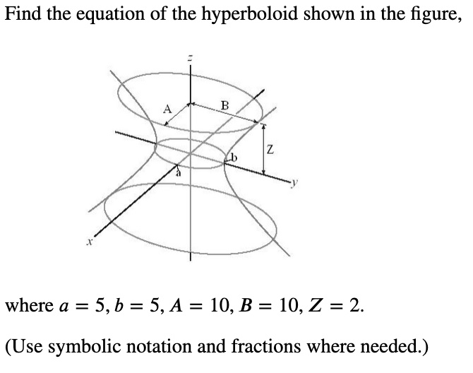 Solved Find the equation of the hyperboloid shown in the | Chegg.com