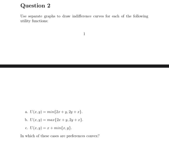 Solved Use separate graphs to draw indifference curves for | Chegg.com
