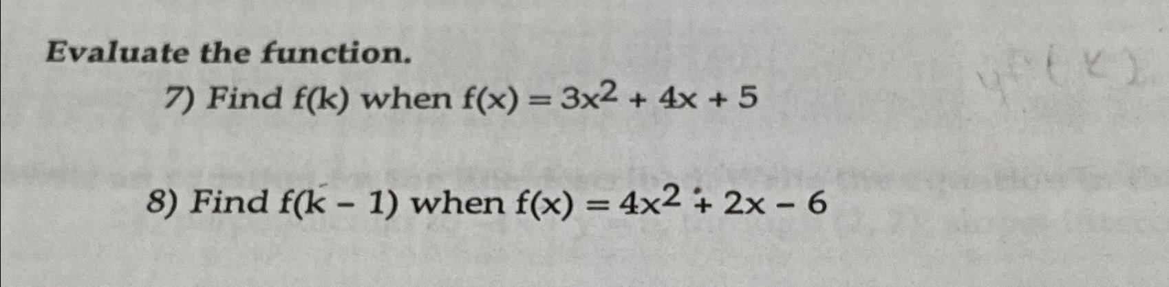 Solved Evaluate the function.Find f(k) ﻿when | Chegg.com