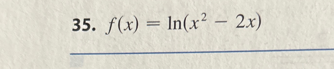 Solved F X Ln X2 2x Differentiate F And Find The Domain Of