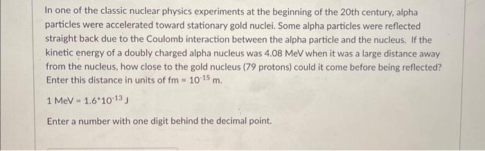Solved In one of the classic nuclear physics experiments at | Chegg.com