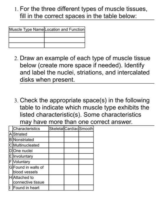Solved 1. For the three different types of muscle tissues, | Chegg.com