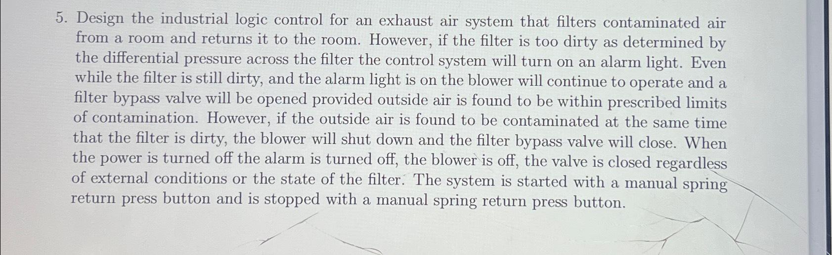 Solved Design the industrial logic control for an exhaust | Chegg.com