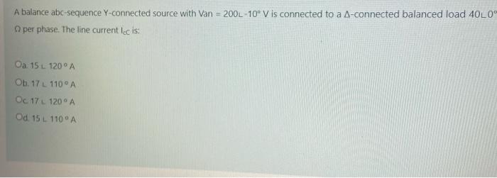 Solved A balance abc-sequence Y-connected source with Van = | Chegg.com