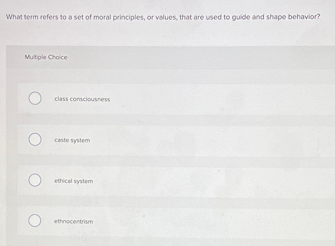 Solved What term refers to a set of moral principles, or | Chegg.com