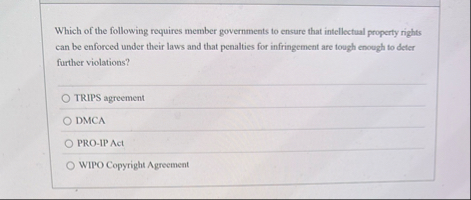 Which of the following requires member governments to | Chegg.com