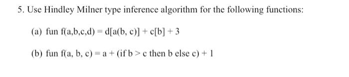 Solved 5. Use Hindley Milner type inference algorithm for | Chegg.com