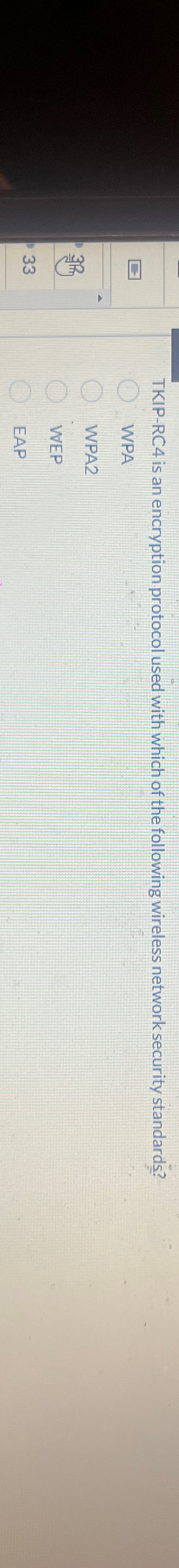 Solved TKIP-RC4 ﻿is an encryption protocol used with which | Chegg.com
