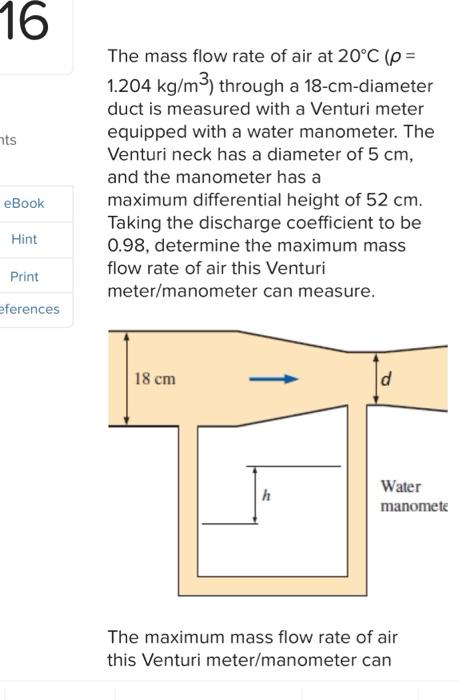 Solved 16 ats The mass flow rate of air at 20°C (p = 1.204 | Chegg.com