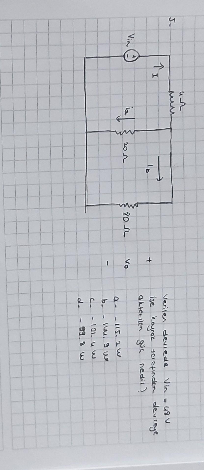 Solved Verilen deviede Vin=48 V ise kaynok torofindon | Chegg.com