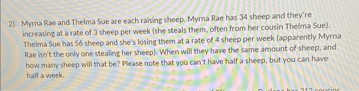 Solved Myrna Rae and Thelma Sue are each raising sheep. | Chegg.com