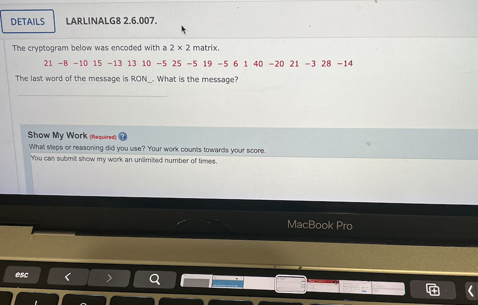 Solved LARLINALG8 2.6.007.The cryptogram below was encoded | Chegg.com