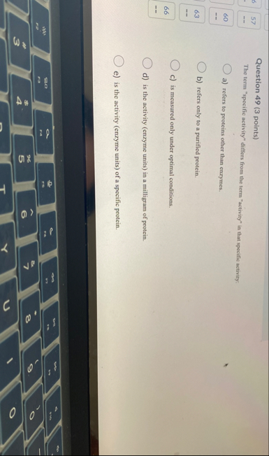 Solved 57Question 49 (3 ﻿points)The term "specific activity" | Chegg.com