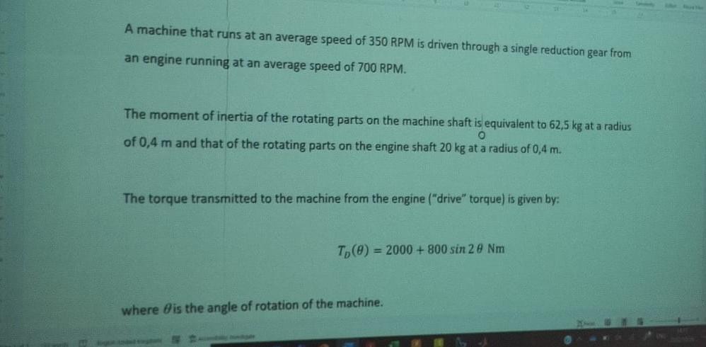 A machine that runs at an average speed of 350 RPM is | Chegg.com