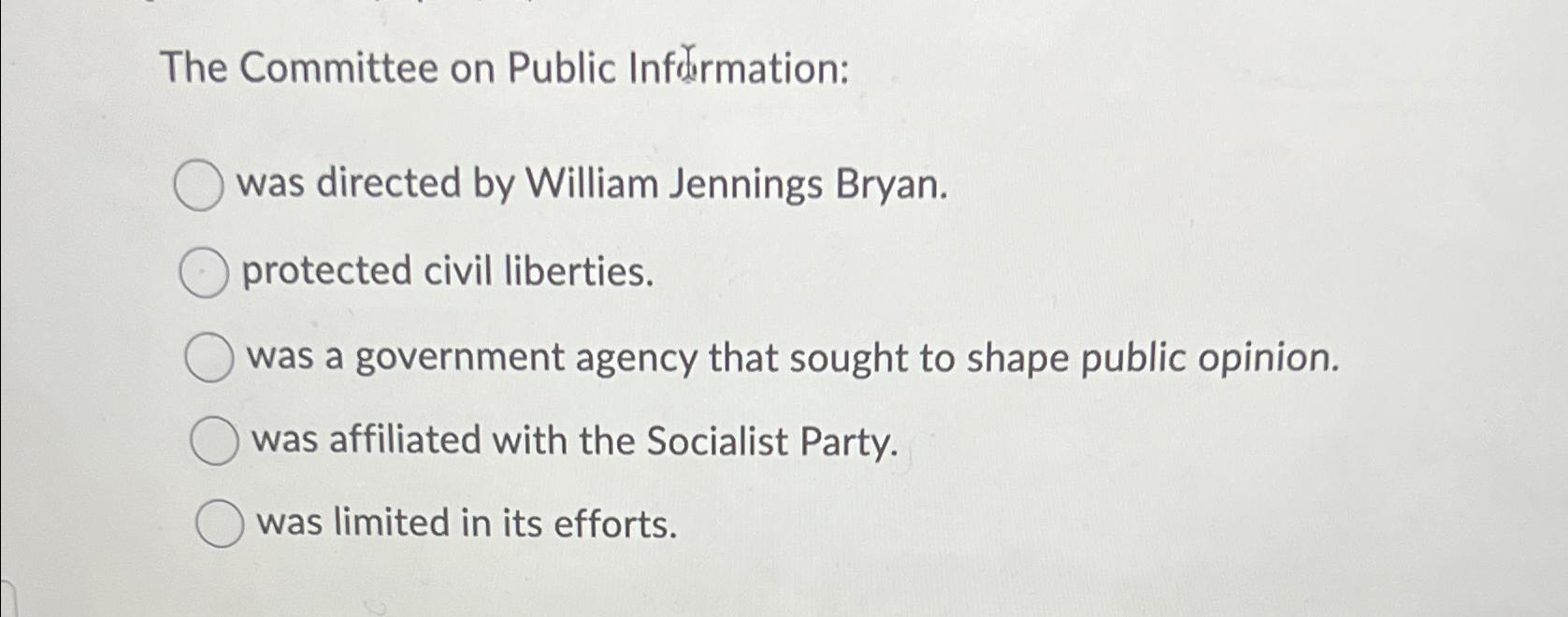 Solved The Committee on Public Information:was directed by | Chegg.com