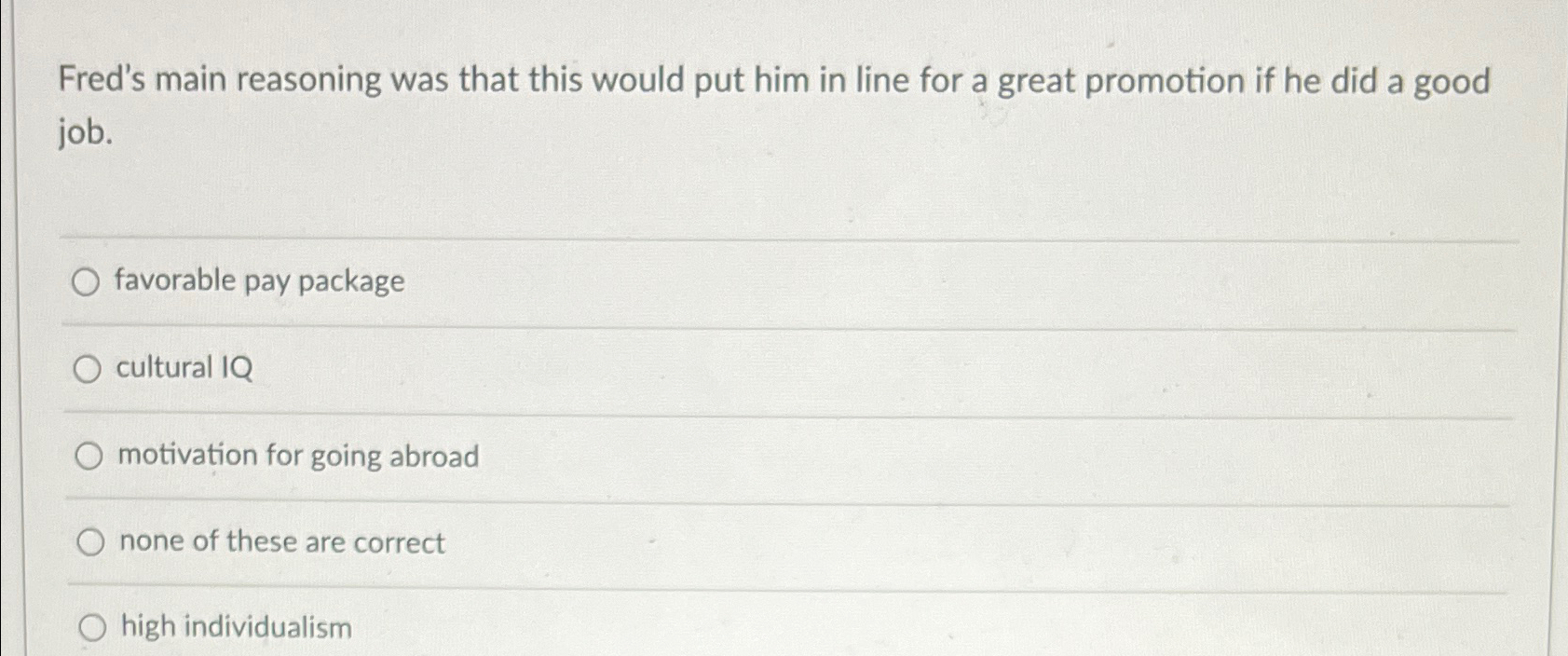 Solved Fred's main reasoning was that this would put him in | Chegg.com