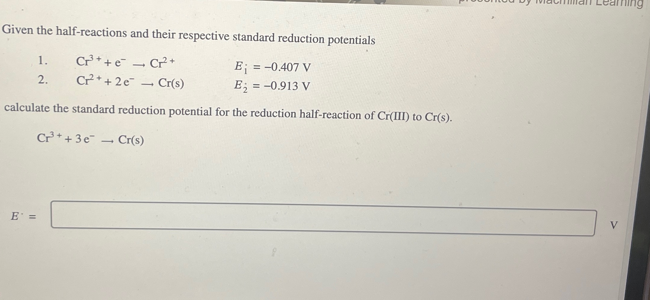 Solved Given the half-reactions and their respective | Chegg.com