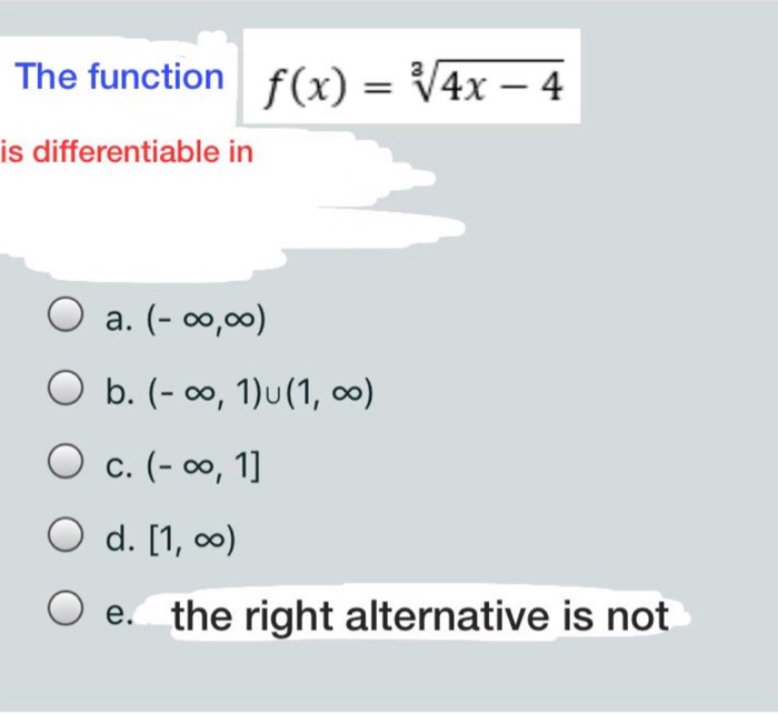 Solved The function f(x) = 4x – 4 is differentiable in a. (- | Chegg.com