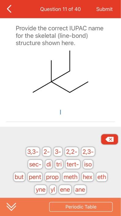 Solved Provide the correct IUPAC name for the skeletal | Chegg.com