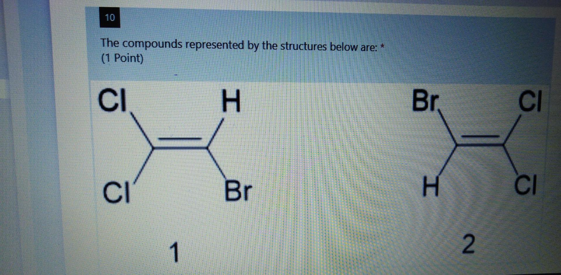 Solved The compounds represented by the structures below | Chegg.com