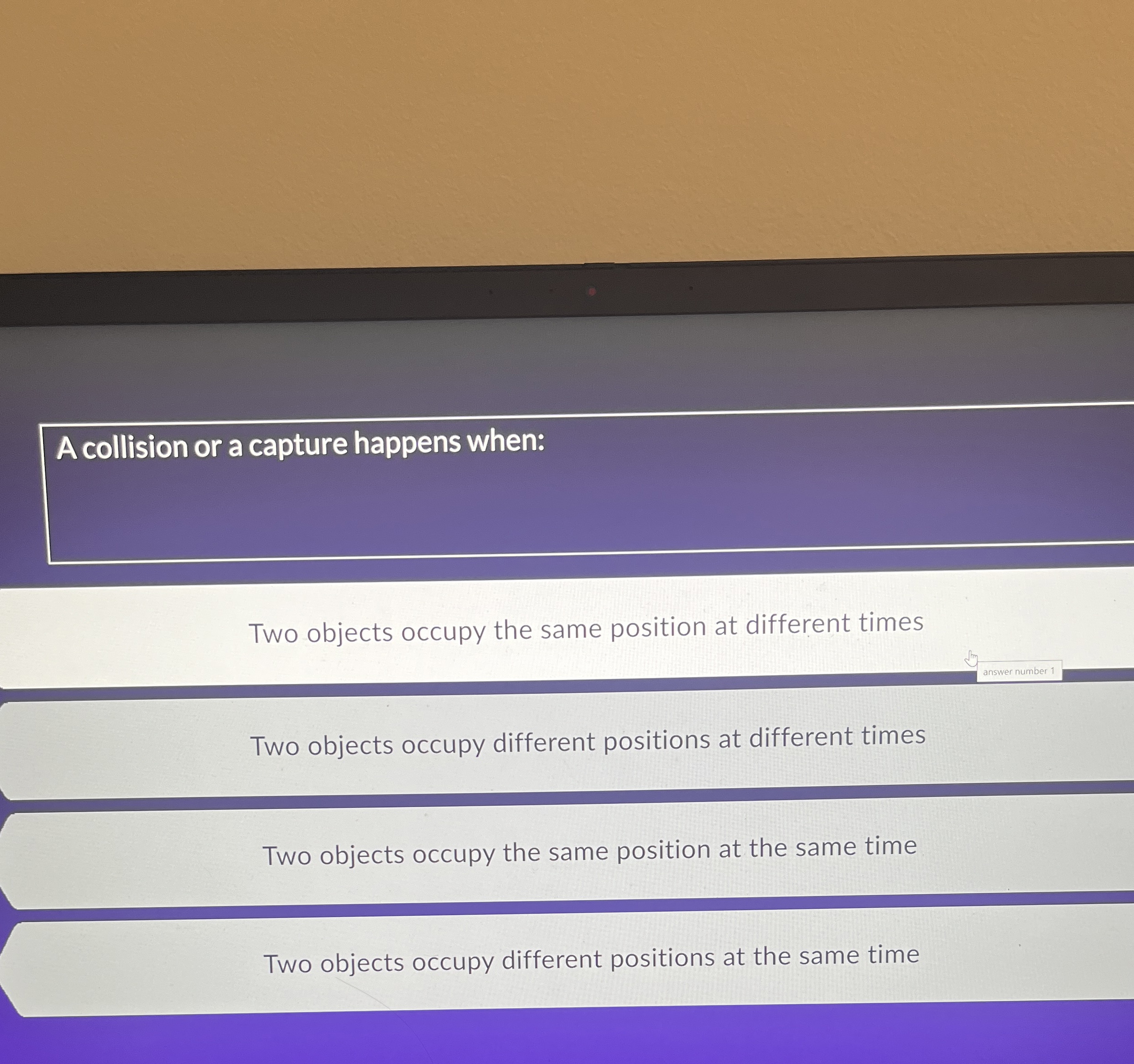 Solved A collision or a capture happens when:Two objects | Chegg.com