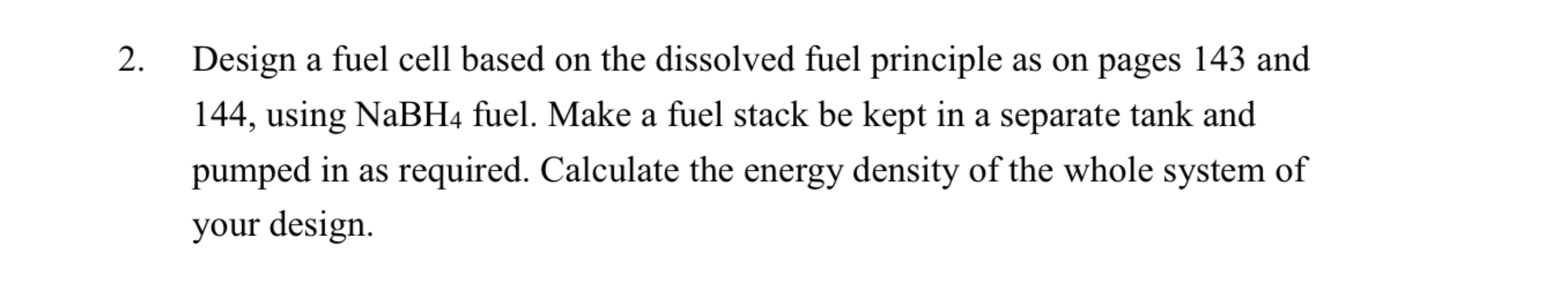Solved Design a fuel cell based on the dissolved fuel | Chegg.com