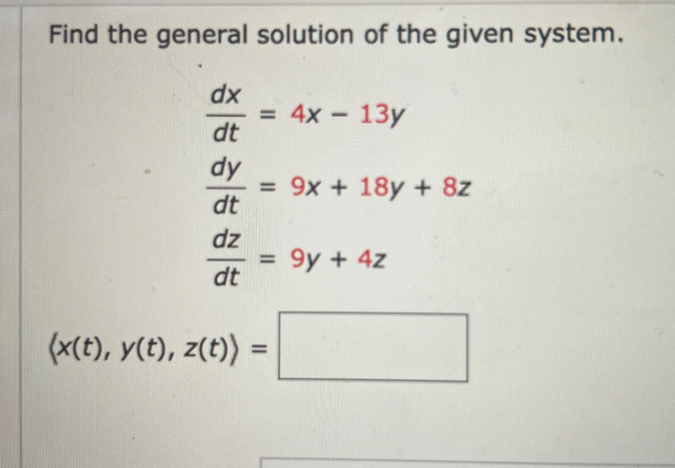 Solved Find the general solution of the given | Chegg.com