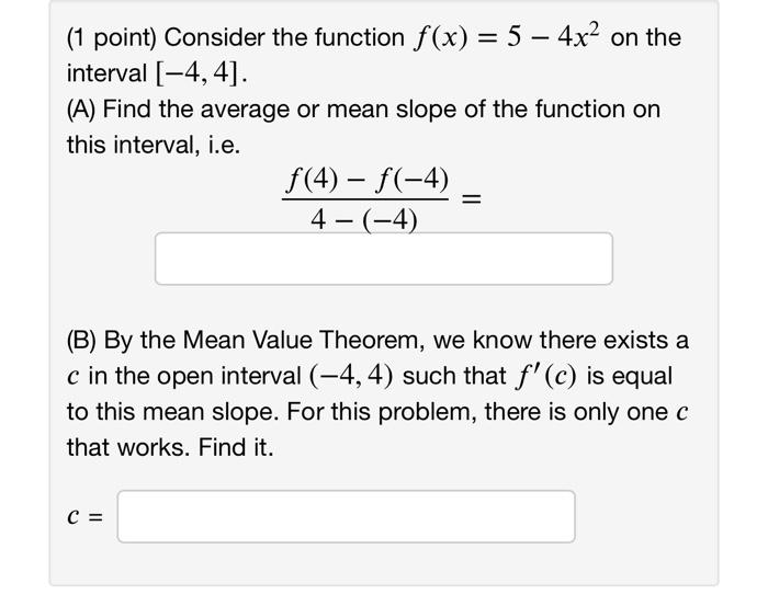 Solved (1 point) Consider the function f(x) = 5 – 4x2 on the | Chegg.com
