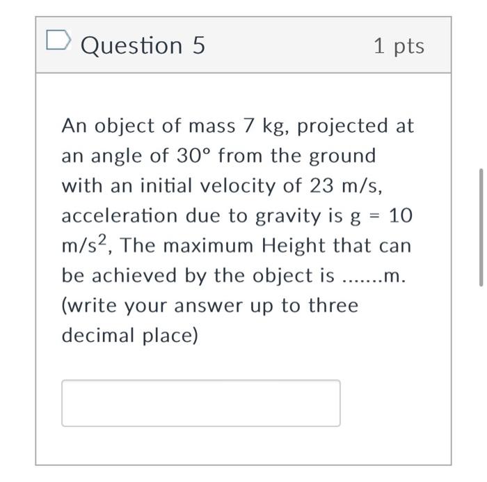 Solved An object of mass 7 kg, projected at an angle of 30∘ | Chegg.com