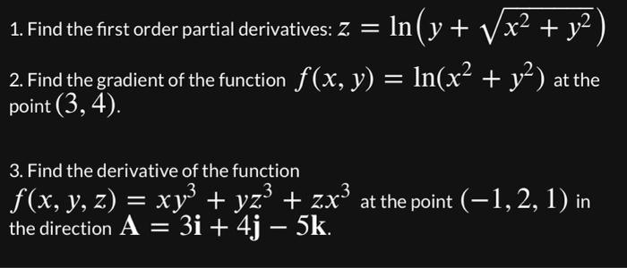 Solved 1. Find the first order partial derivatives: | Chegg.com